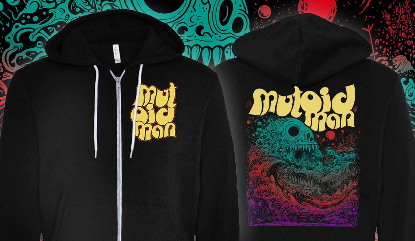 Mutoid Man "Melt Your Mind" Hoodie By Evil Jay. Limited to 100.
